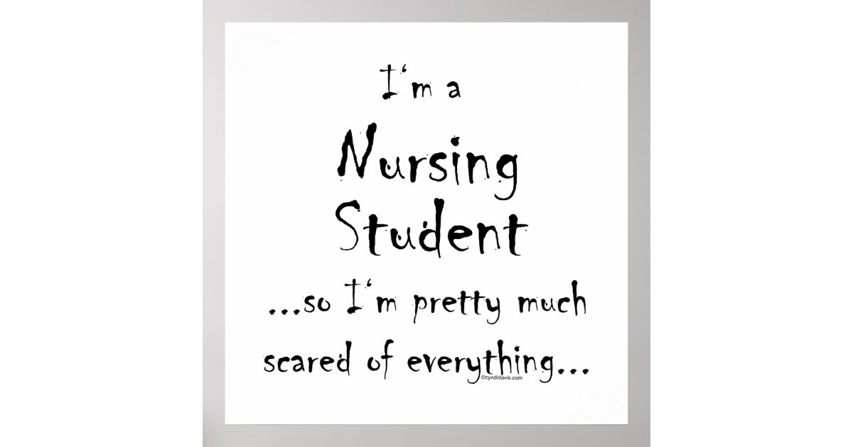 I'm a Nursing Student... Poster | Zazzle