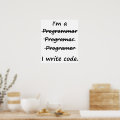 I'm a Programmer I Write Code Bad Speller Poster | Zazzle
