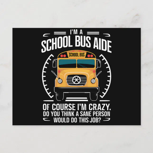 I'm A School Bus Aide Funny Back to School Postcard | Zazzle