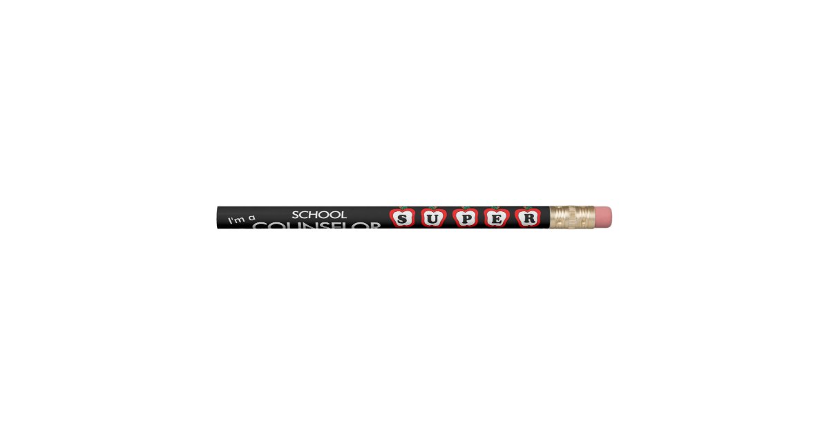 I'm a School Counselor, What's your Superpower? Pencil | Zazzle