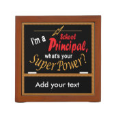 I'm a School Principal, What's your Super Power Desk Organizer | Zazzle