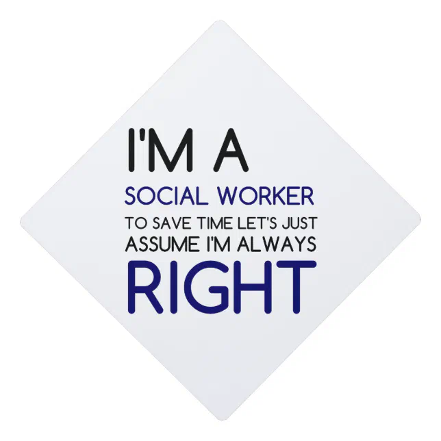 I'M A SOCIAL WORKER GRADUATION CAP TOPPER | Zazzle
