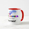 I'm a Social Worker. What's Your Super Power? Mug | Zazzle