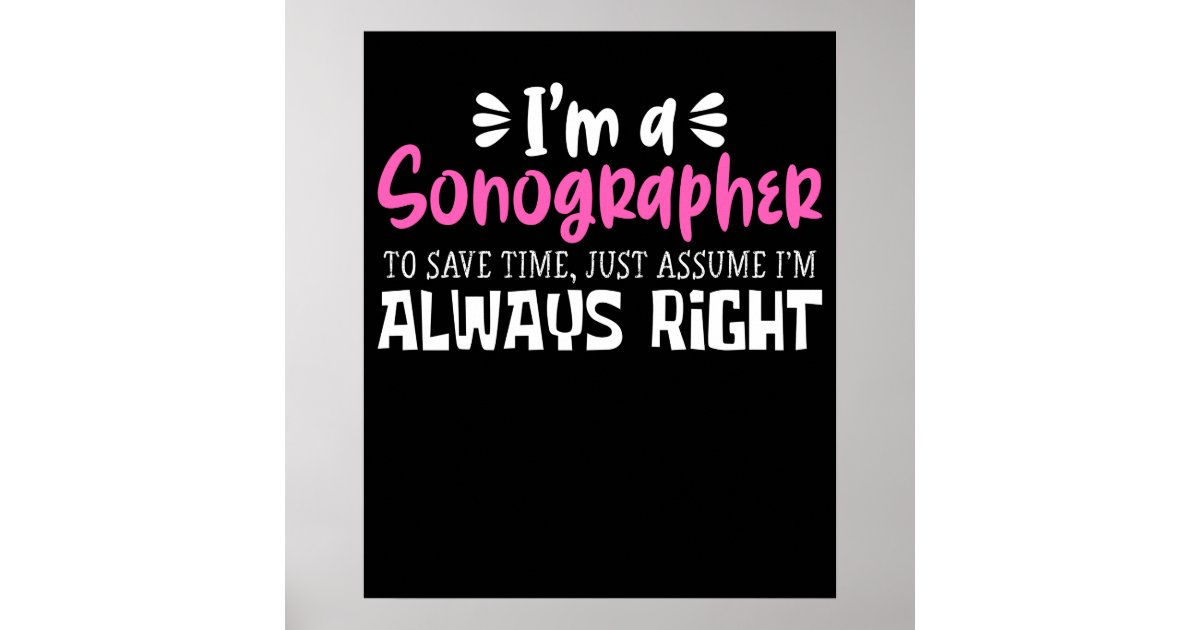 I'm A Sonographer Sonography Poster | Zazzle