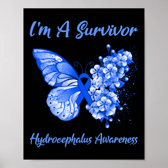 I'm A Survivor Hydrocephalus Awareness Poster | Zazzle