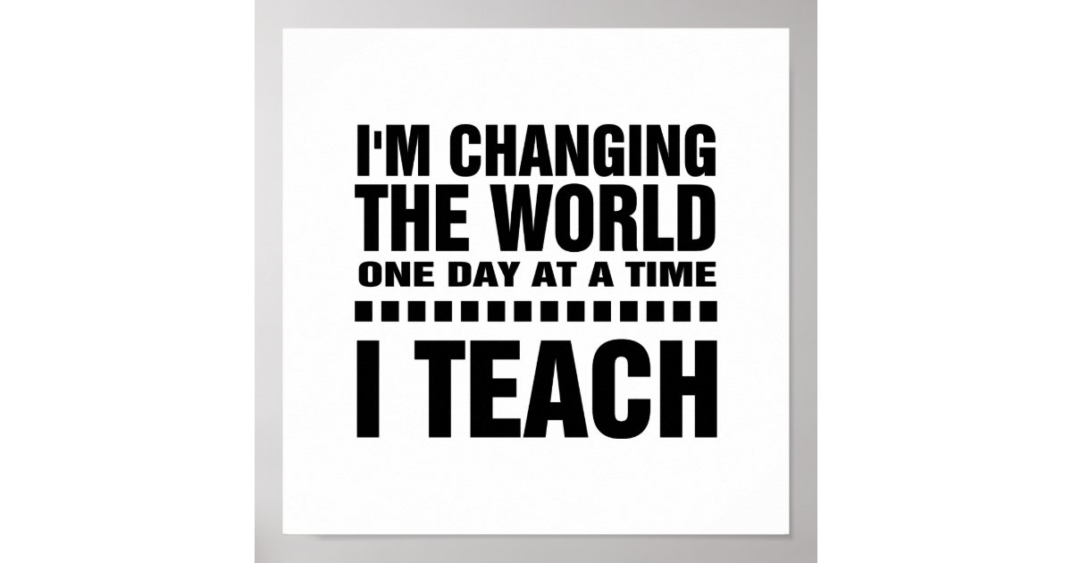 I'm a Teacher. Quote | Typography Art Poster | Zazzle