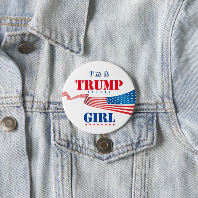 I'm a Trump Girl Pinback Button | Zazzle