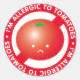 I'm allergic to tomatoes! Tomato allergy Classic Round Sticker | Zazzle