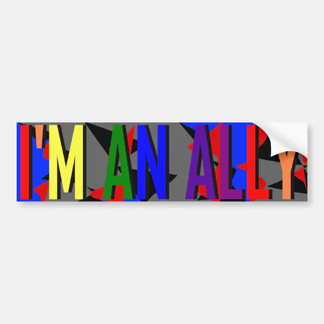 I'm an Ally Bumper Sticker | Zazzle