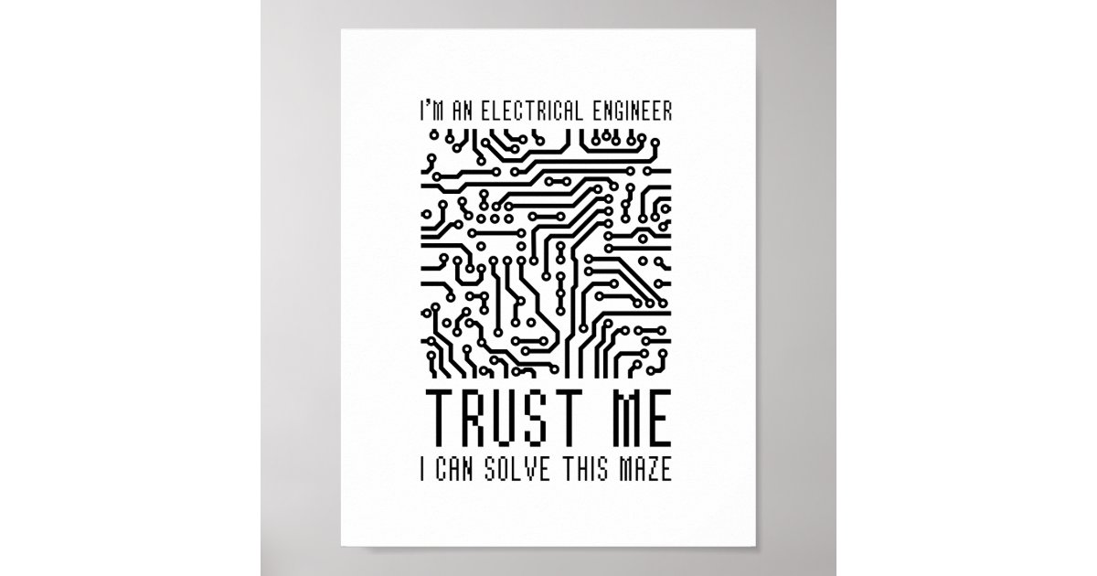 I'M AN ELECTRICAL ENGINEER POSTER | Zazzle