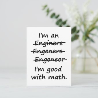 I'm an Engineer I'm Good at Math Postcard | Zazzle