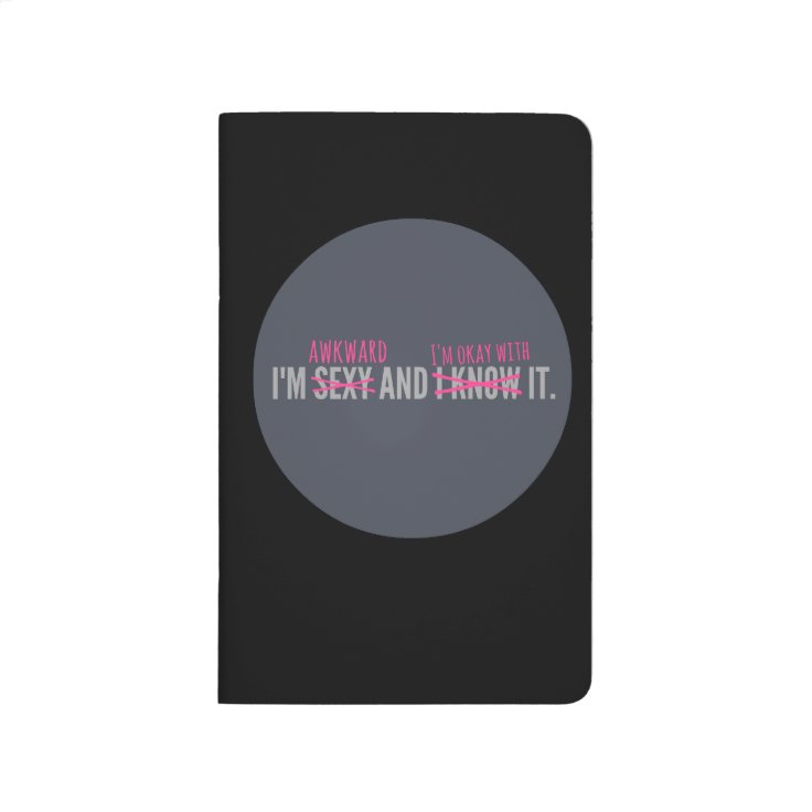 I'm awkward and I'm okay with it. Journal | Zazzle