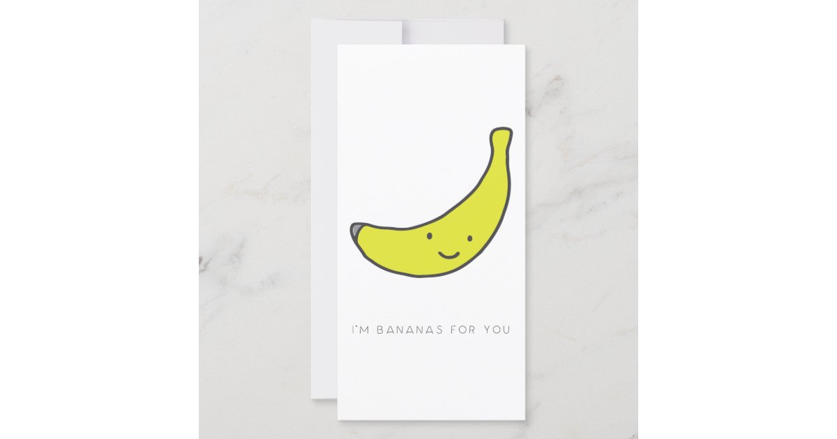 I'm Bananas for You Valentine Card | Zazzle