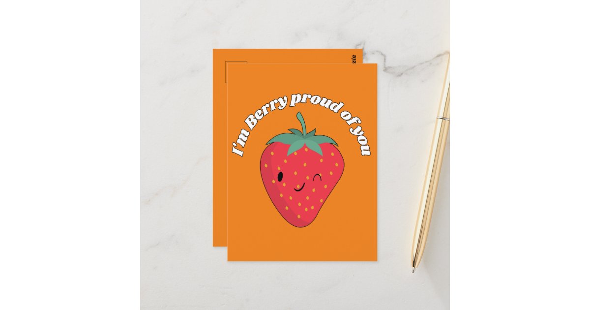 I'm Berry Proud of You Postcard | Zazzle