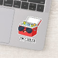 I'm Cooler Funny Ice Cooler Box Pun Sticker | Zazzle