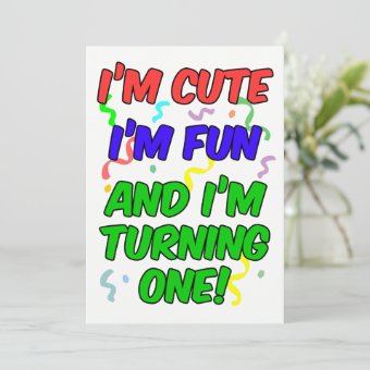 I'm Cute I'm Fun I'm Turning One Invite | Zazzle