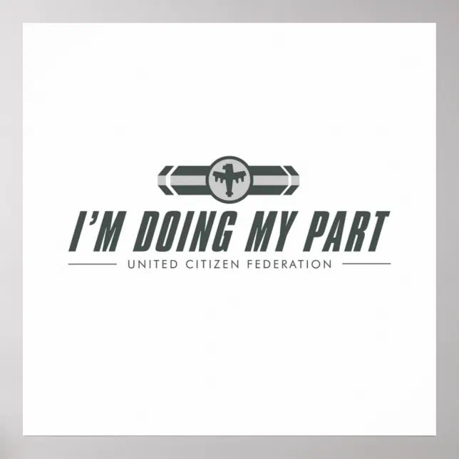 IM DOING MY PART Starship Troopers Poster | Zazzle