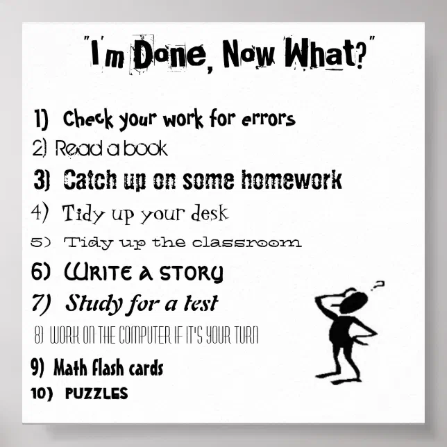 "I'm Done, Now What?" Poster | Zazzle