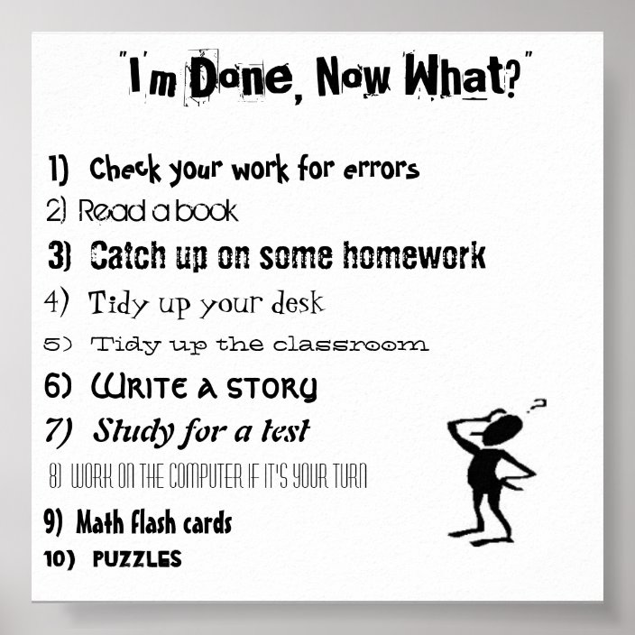 "I'm Done, Now What?" Poster | Zazzle.com