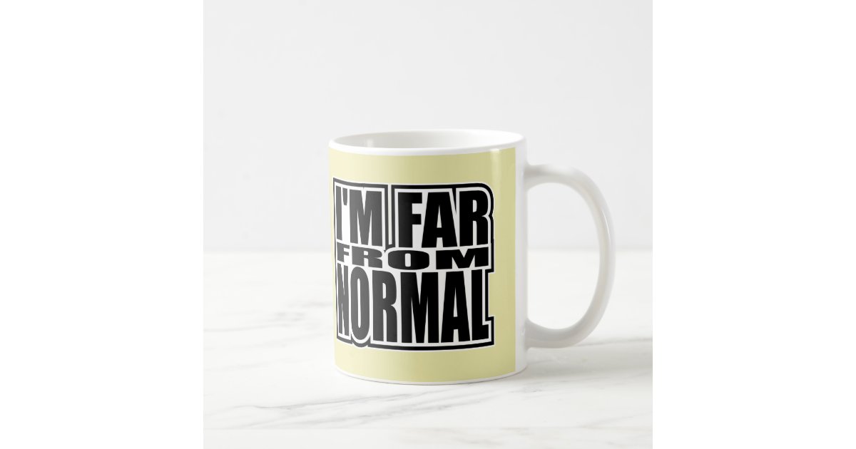 I'm Far From Normal - Pop Fashion Icon Coffee Mug | Zazzle