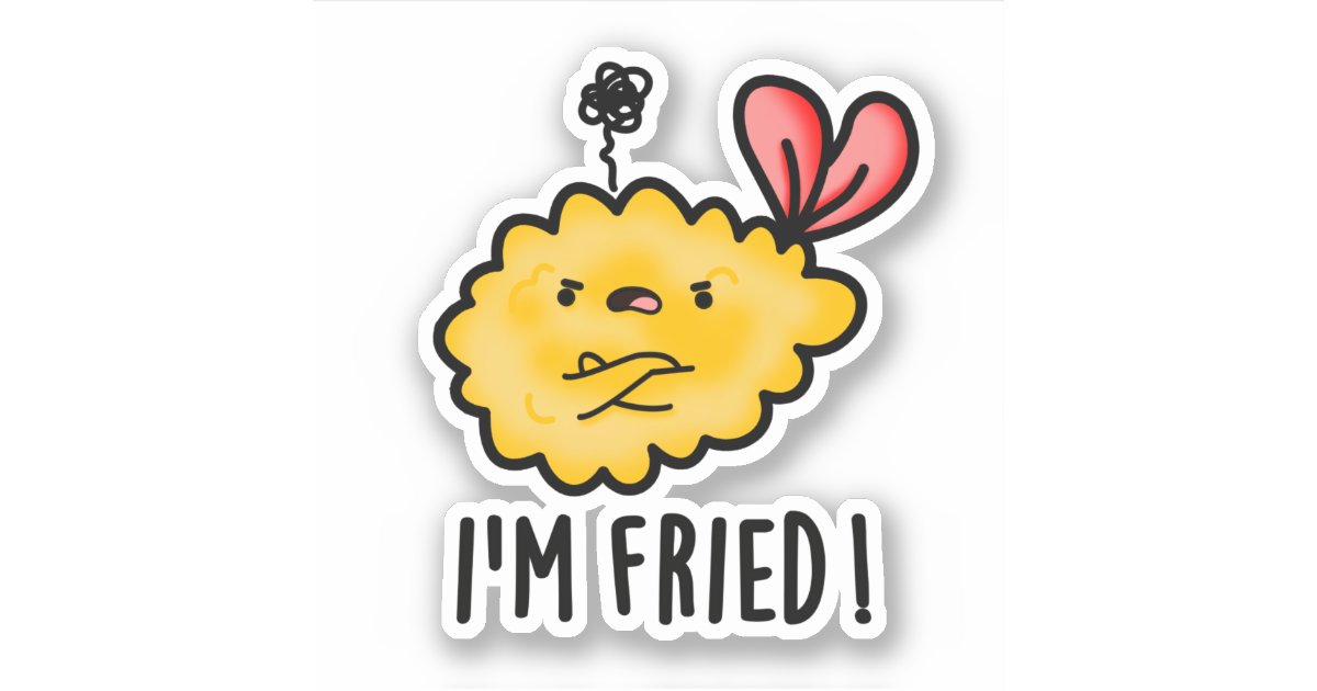 I'm Fried Funny Tempura Sushi Pun Sticker | Zazzle