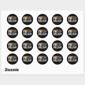 I'm Gay and I Slay LGBTQ Gay Pride Classic Round Sticker | Zazzle