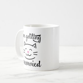 I'm Getting Meowied Engagement Coffee Mug | Zazzle