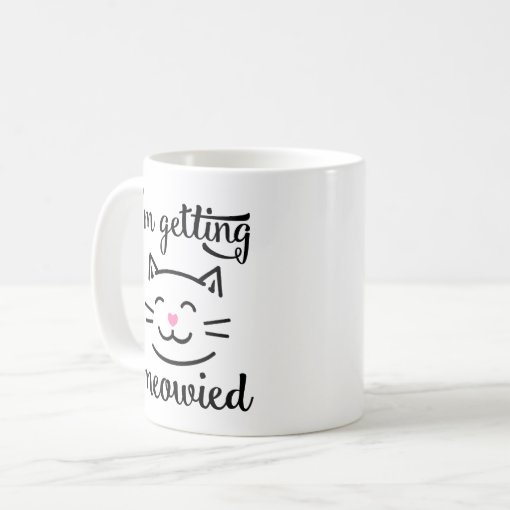 I'm Getting Meowied Engagement Coffee Mug | Zazzle