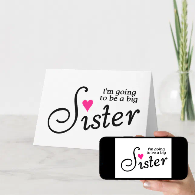 Im Going To Be A Big Sister Card | Zazzle