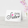 Im Going To Be A Big Sister Card | Zazzle