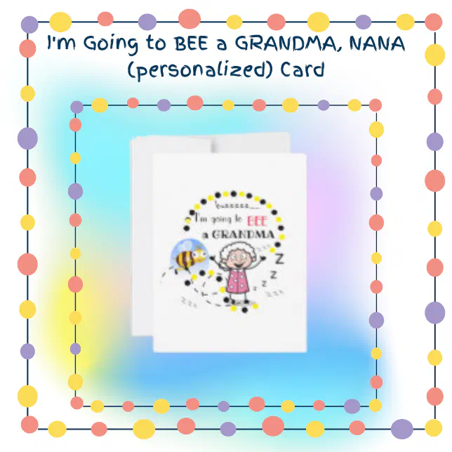 I'm Going to Bee A Grandma Personalized Holiday Card | Zazzle