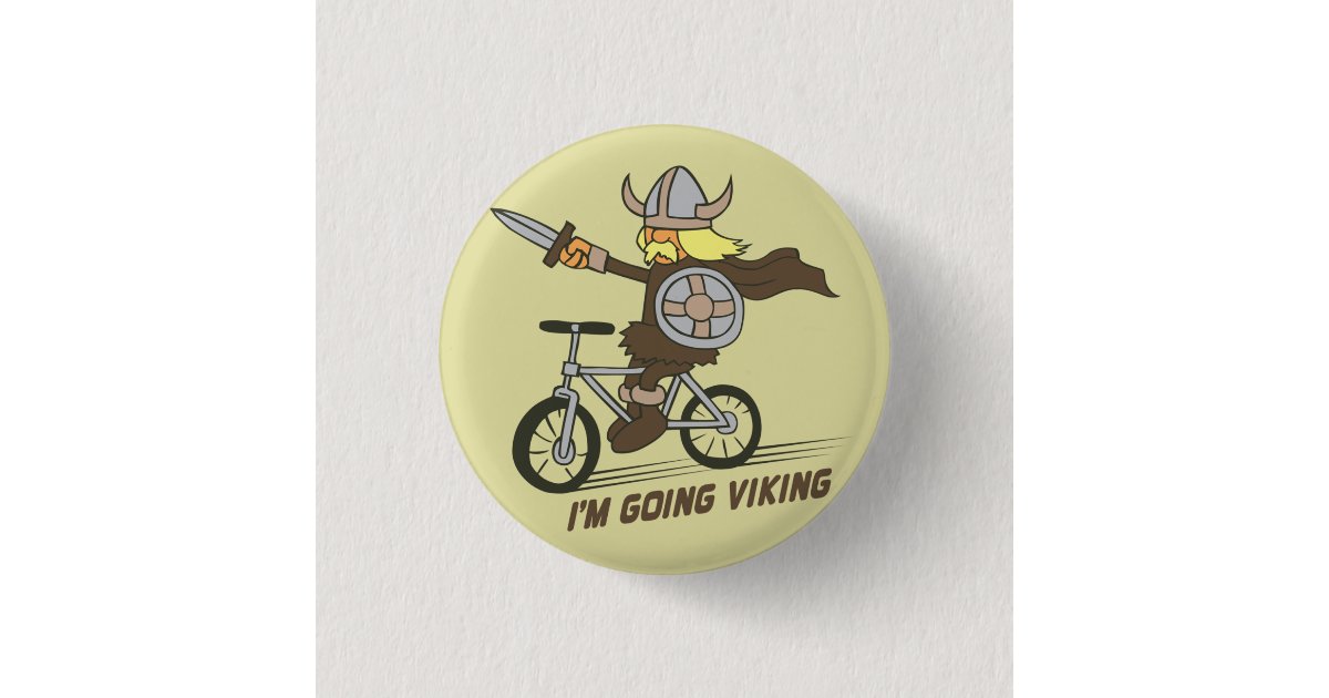 I'm Going Viking Funny Wordplay Flair Button | Zazzle