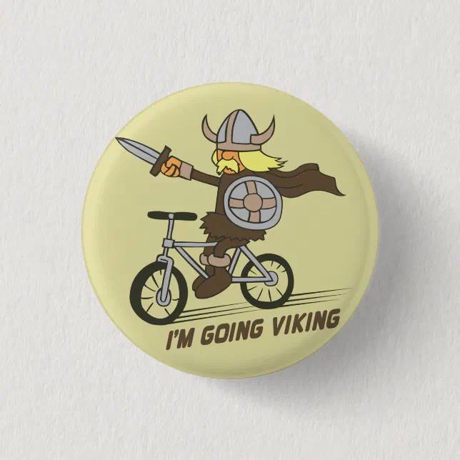 I'm Going Viking Funny Wordplay Flair Button | Zazzle