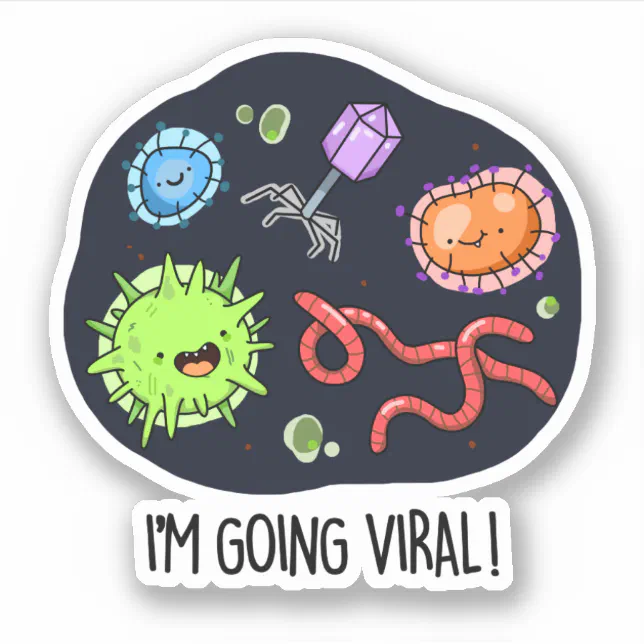I'm Going Viral Funny Virus Pun Sticker | Zazzle