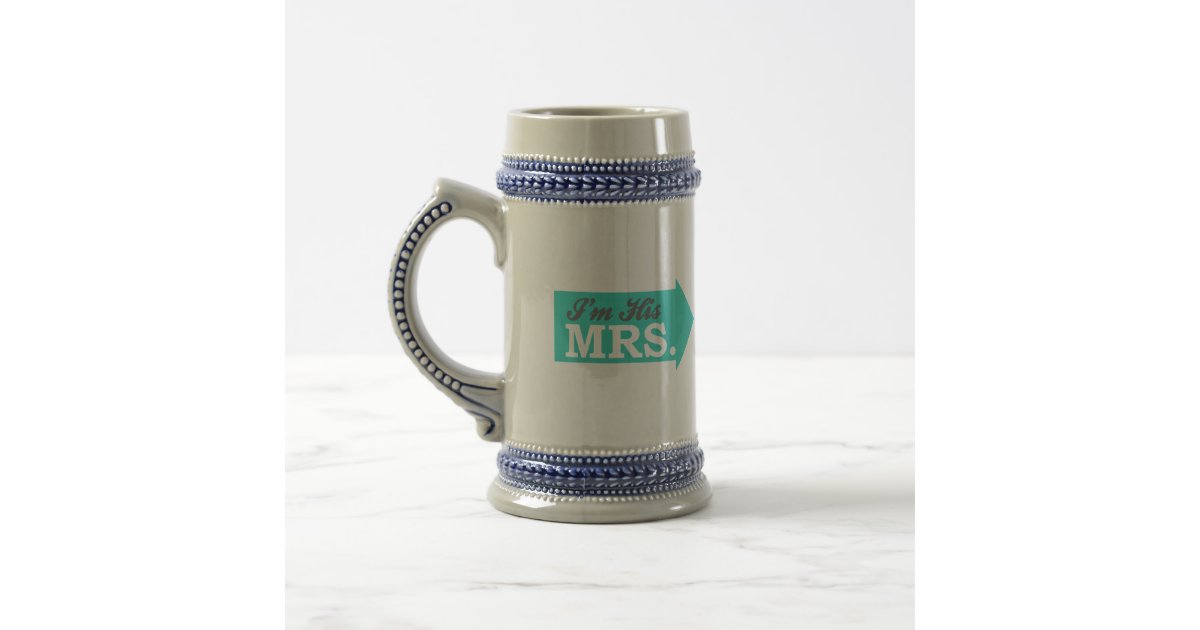I'm His Mrs. (Teal Arrow) Beer Stein | Zazzle
