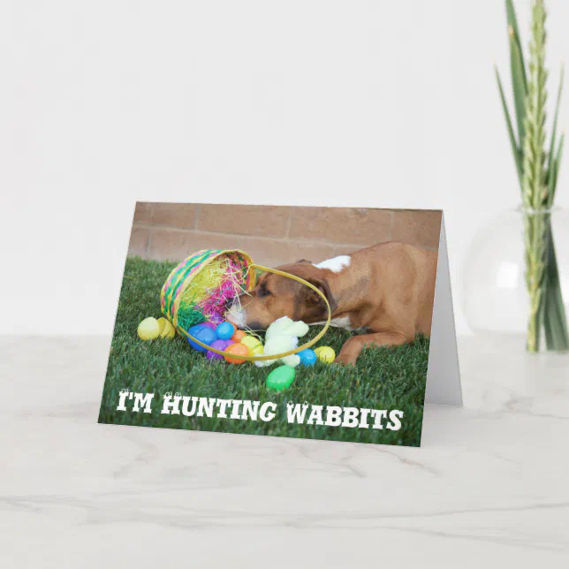 I'm Hunting Wabbits Easter Card | Zazzle