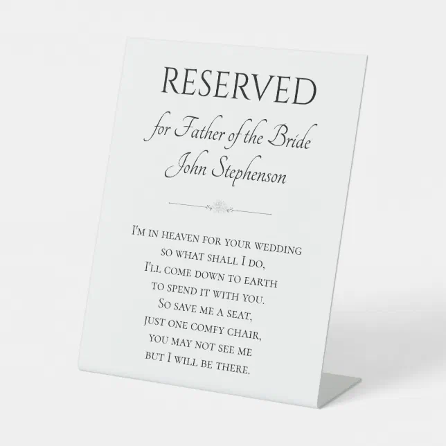 I'm In Heaven For Wedding Father of Bride Reserved Pedestal Sign | Zazzle