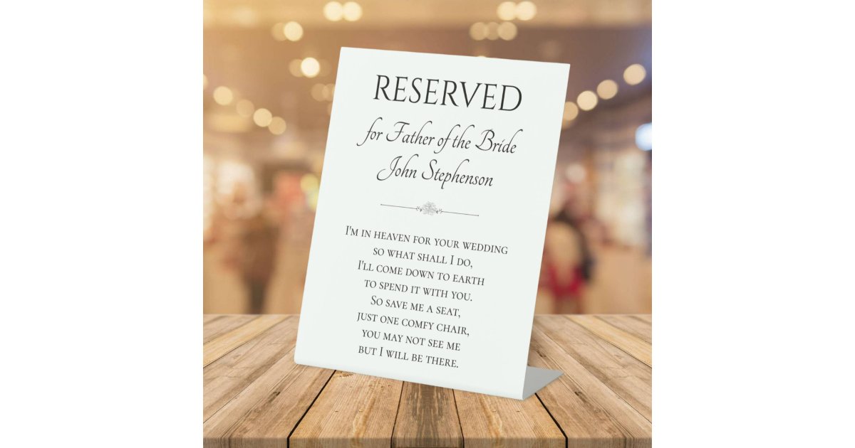 I'm In Heaven For Wedding Father of Bride Reserved Pedestal Sign | Zazzle