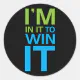 I'm In It To Win It Classic Round Sticker | Zazzle