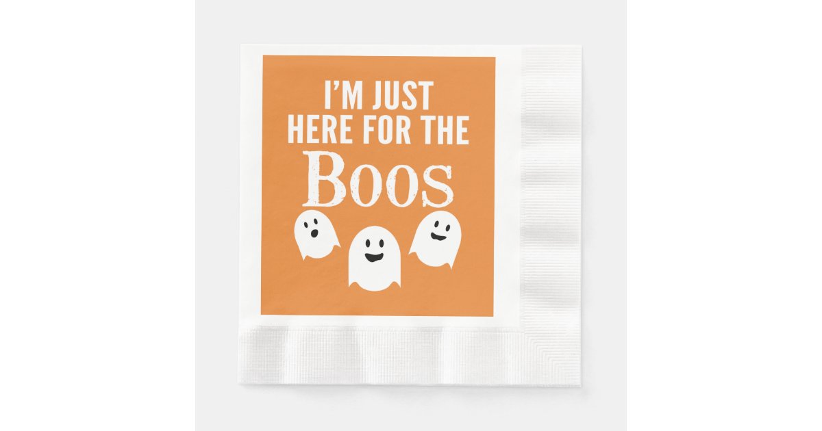 I'm Just Here for the Boos - Funny Halloween Party Napkins | Zazzle
