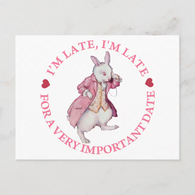 I'm Late, I'm Late For a Very Important Date! Postcard | Zazzle
