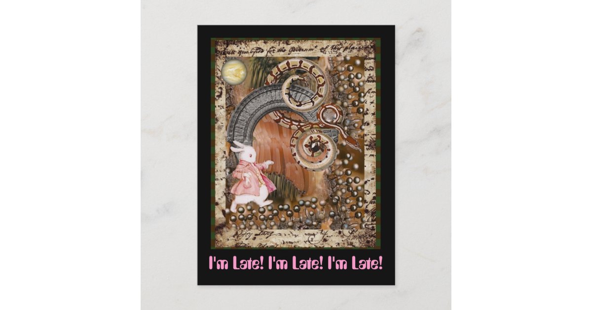 I'm Late! I'm Late! I'm Late! Postcard | Zazzle