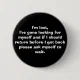 I'm lost . . . button | Zazzle