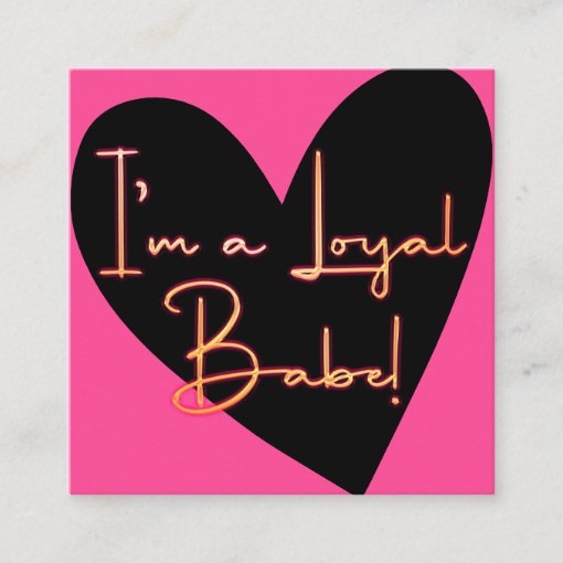 I'm Loyal Babe Gold Pink Black Heart Customer Loyalty Card | Zazzle
