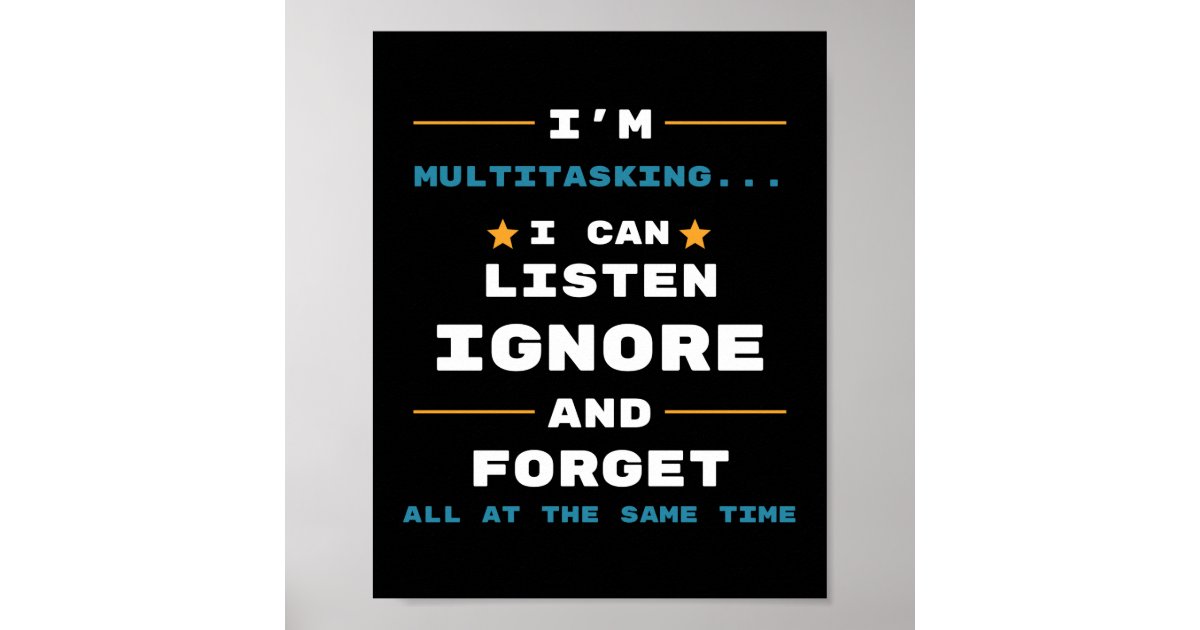 I'm Multitasking Funny Office And Working Poster | Zazzle