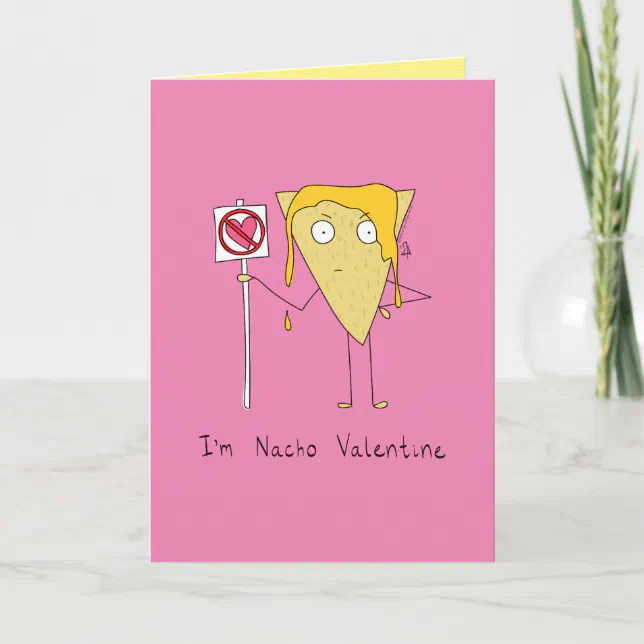 I'm Nacho Valentine - Valentine's Greeting Card | Zazzle