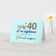 I'm Not 40 - Funny Birthday Gift Card | Zazzle