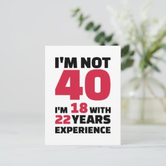 I'm not 40 years birthday postcard | Zazzle