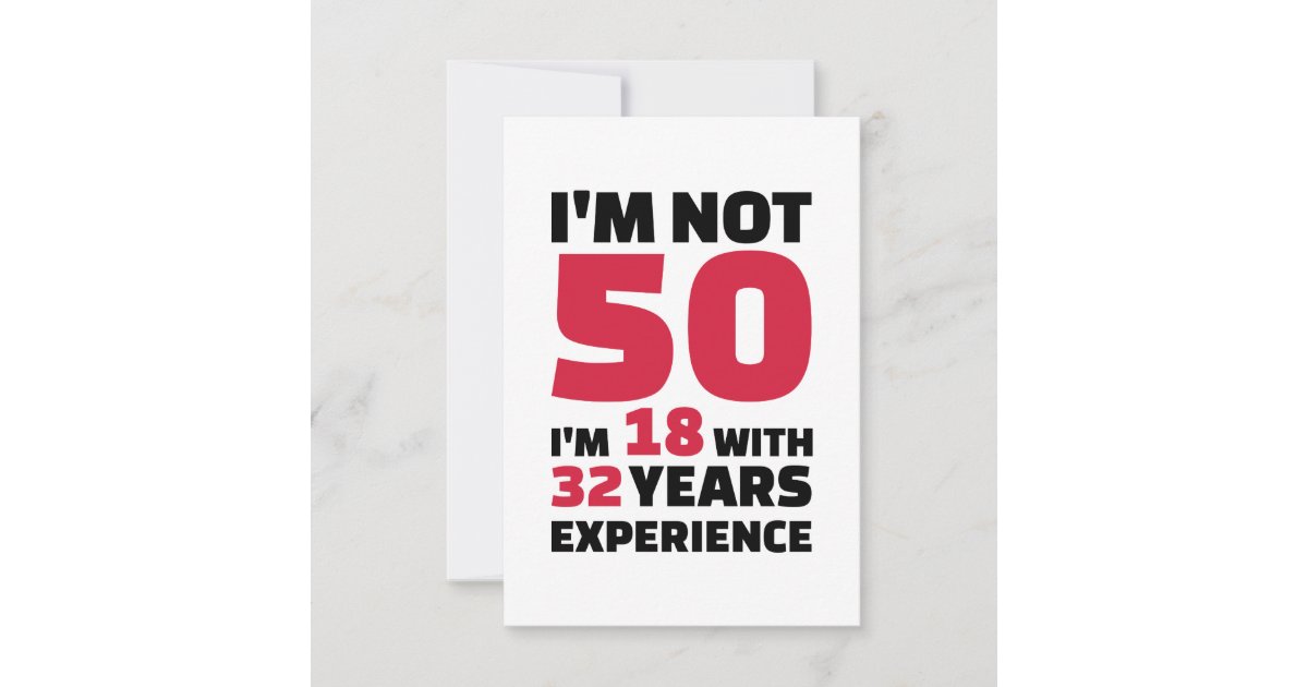 I'm not 50 years birthday card | Zazzle