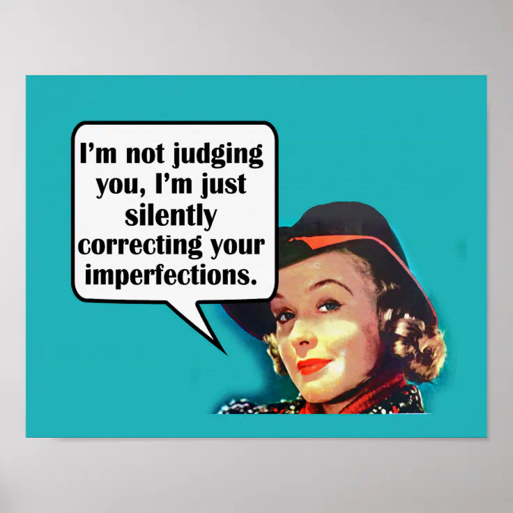 I'm Not Judging You... Retro Woman Poster | Zazzle